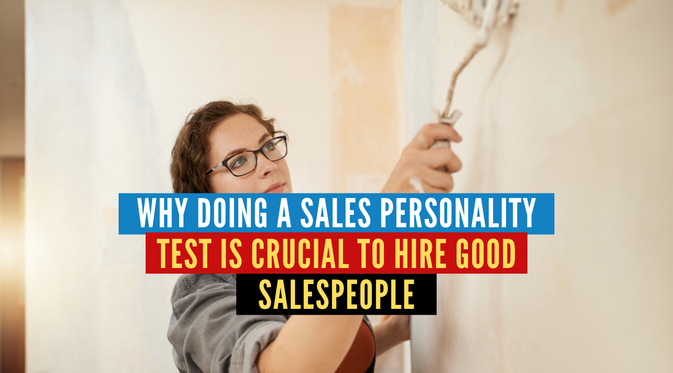 Why Doing a Sales Personality Test Is Crucial to Hire Good Salespeople